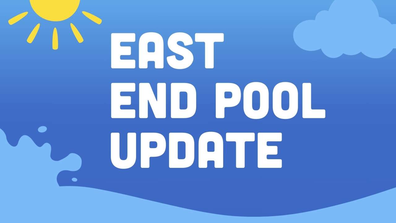 Due to lower than normal temperatures, East End Pool will be closed ...